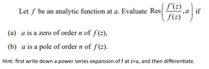 Solved Let f be an analytic function at a. Evaluate | Chegg.com