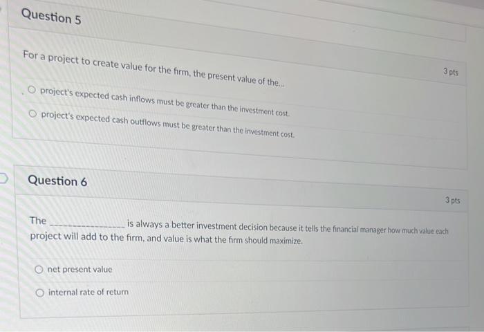 Solved For a project to create value for the firm, the | Chegg.com