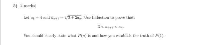 Solved Let a1=4 and an+1=3+2an. Use Induction to prove that: | Chegg.com