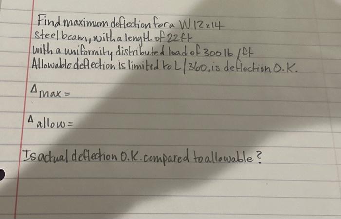 Find maximum deflection for a W12×14 Steel beam, with | Chegg.com