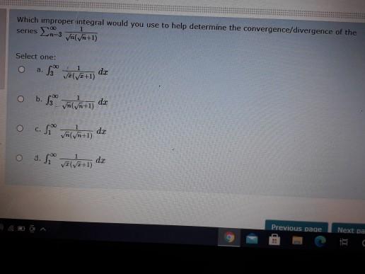 Solved Which improper integral would you use to help | Chegg.com