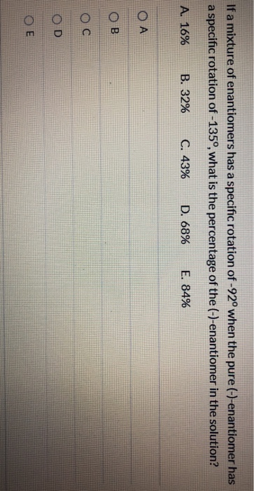 Solved If a mixture of enantiomers has a specific rotation | Chegg.com