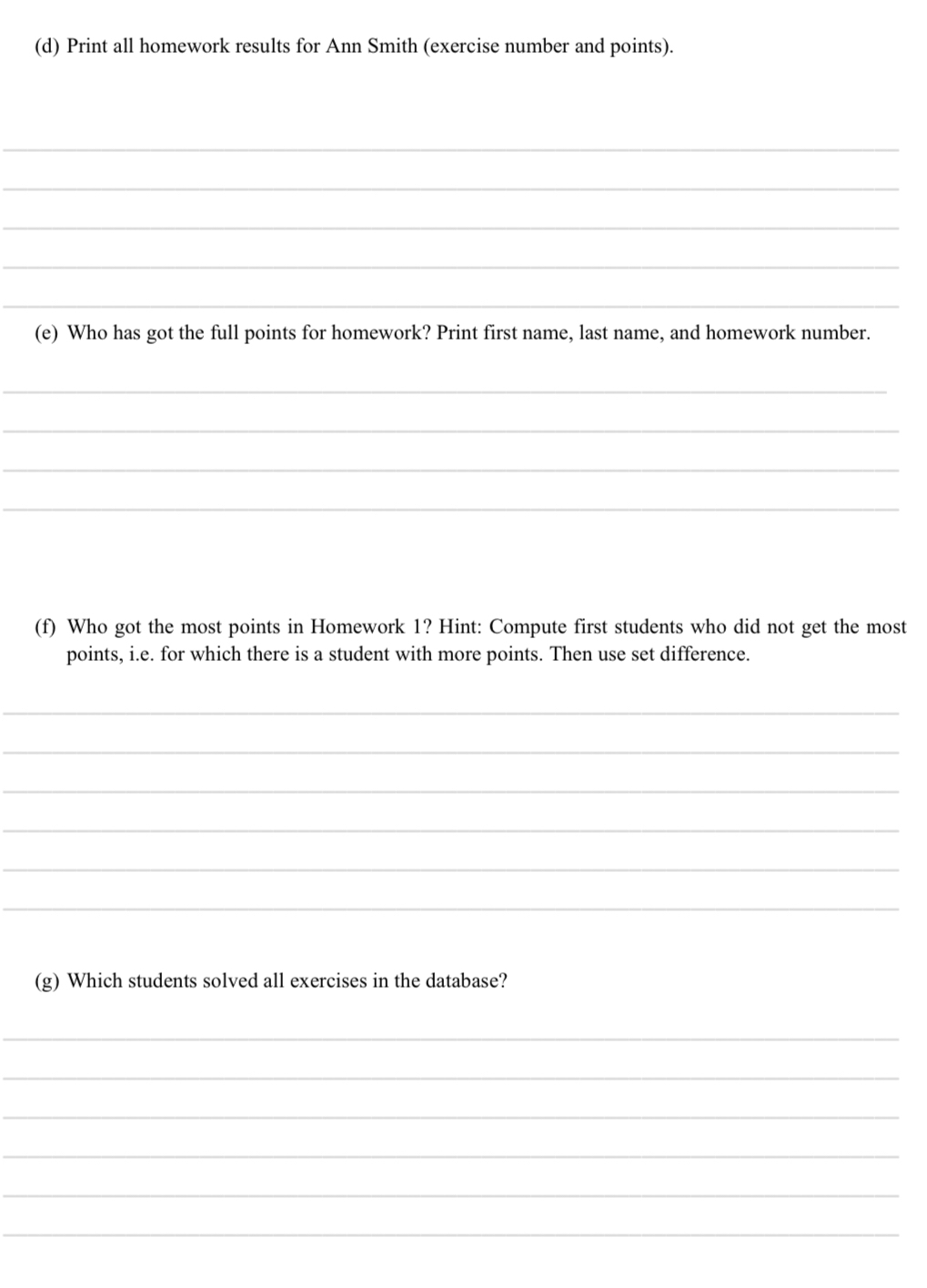 Solved (d) ﻿Print all homework results for Ann Smith | Chegg.com