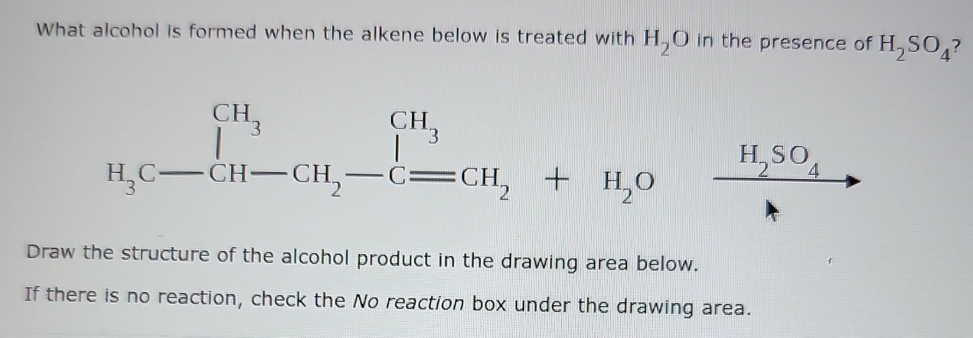 Solved What alcohol is formed when the alkene below is | Chegg.com