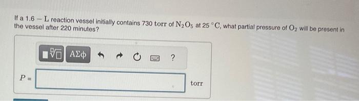 Solved Dinitrogen pentoxide decomposes in the gas phase to | Chegg.com