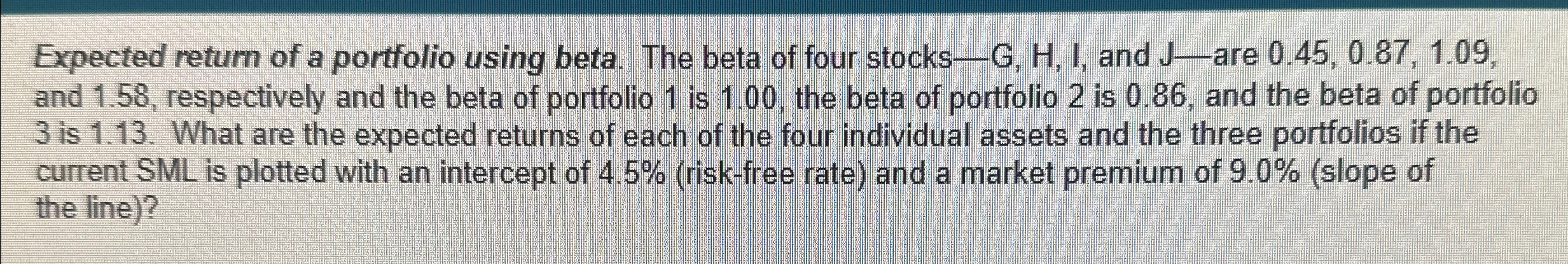 Solved 11.8Expected return of a portfolio using beta. The | Chegg.com