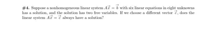 Solved \#4. Suppose a nonhomogeneous linear system Ax=b with | Chegg.com