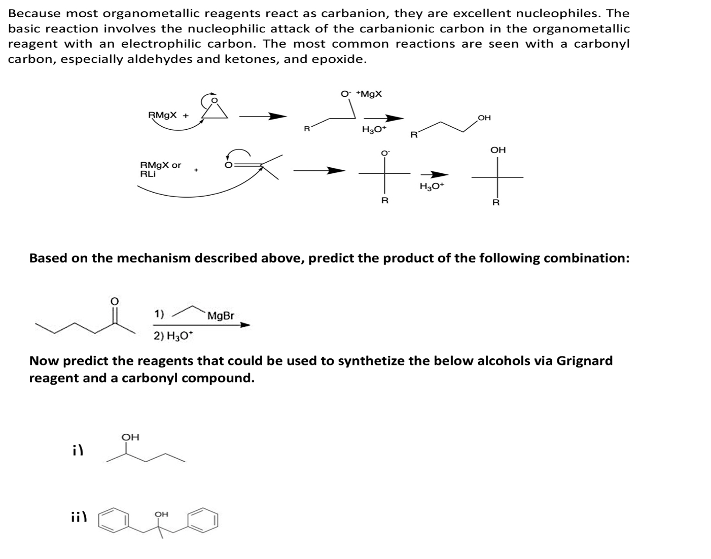 Solved Because most organometallic reagents react as | Chegg.com