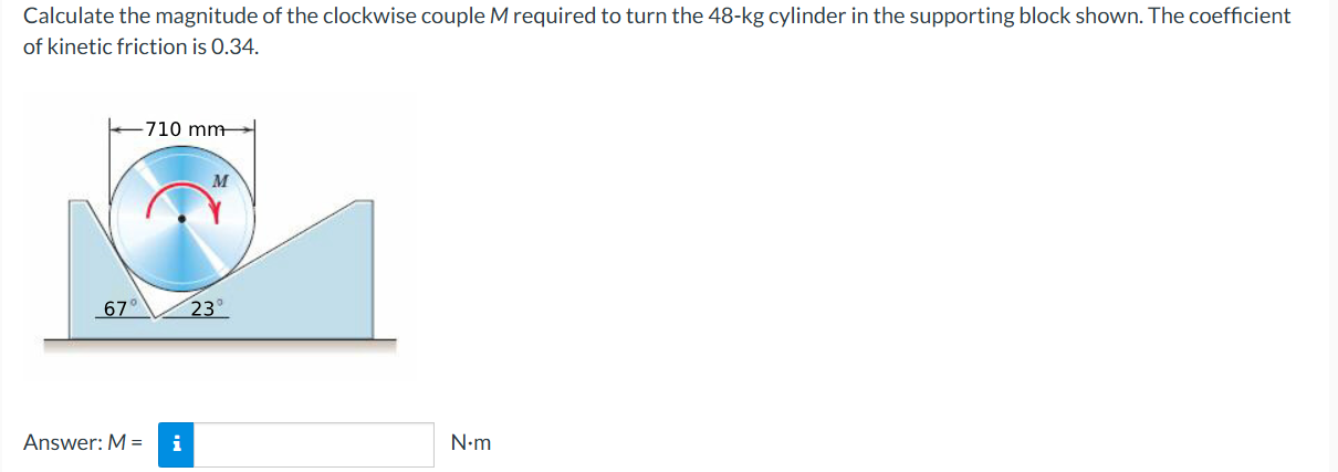 Solved Calculate the magnitude of the clockwise couple M | Chegg.com