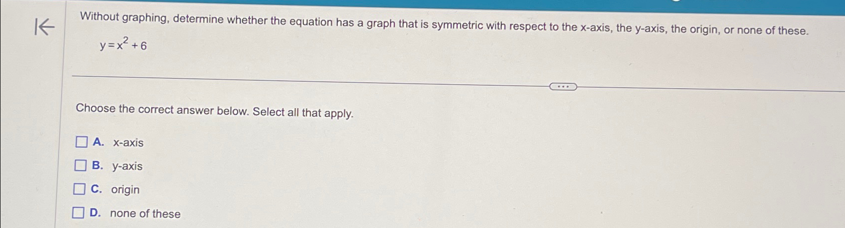 Solved Without graphing, determine whether the equation has | Chegg.com