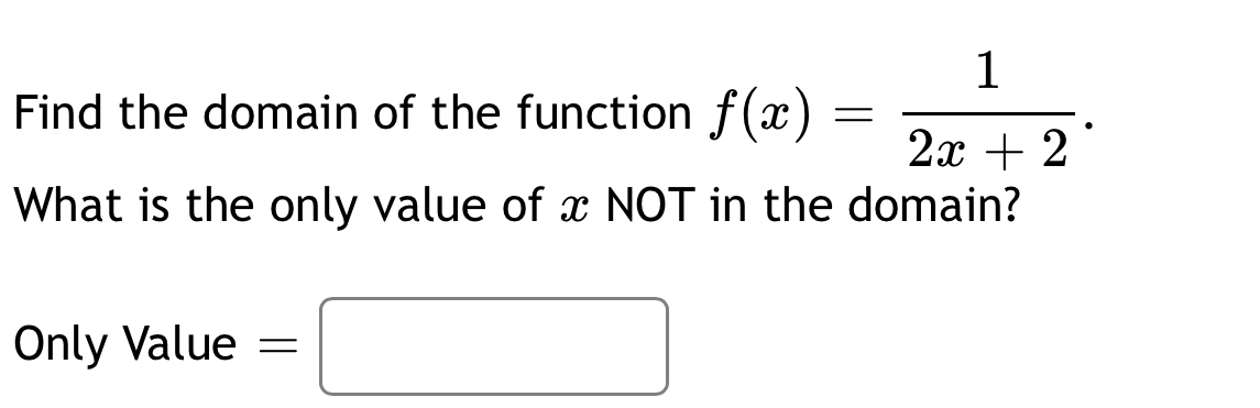 Solved Find the domain of the function f(x)=12x+2. ﻿What is | Chegg.com