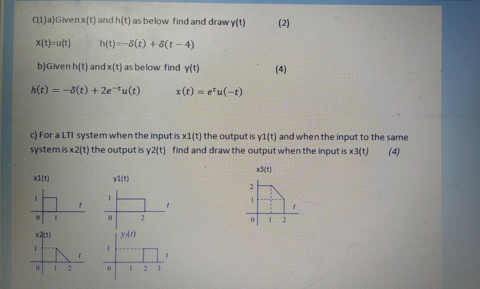 Q1 A Givenx T And H T As Below Find And Drawy T