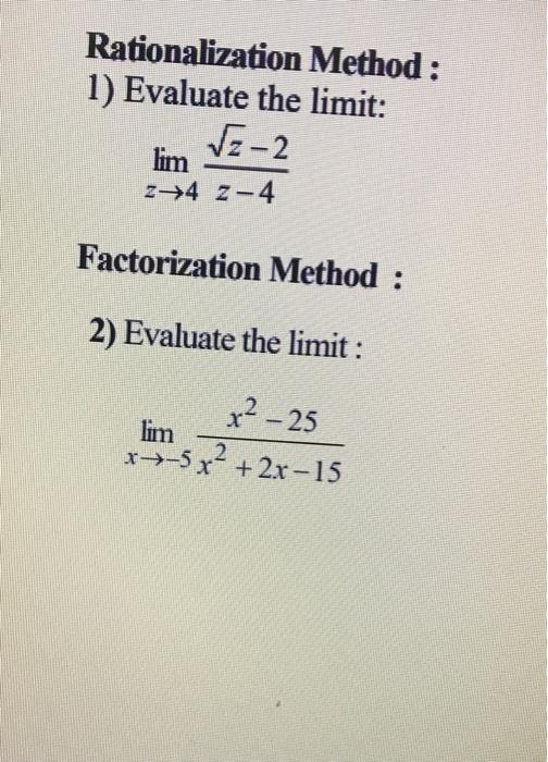 Solved Rationalization Method: 1) Evaluate the limit: √2-2 | Chegg.com