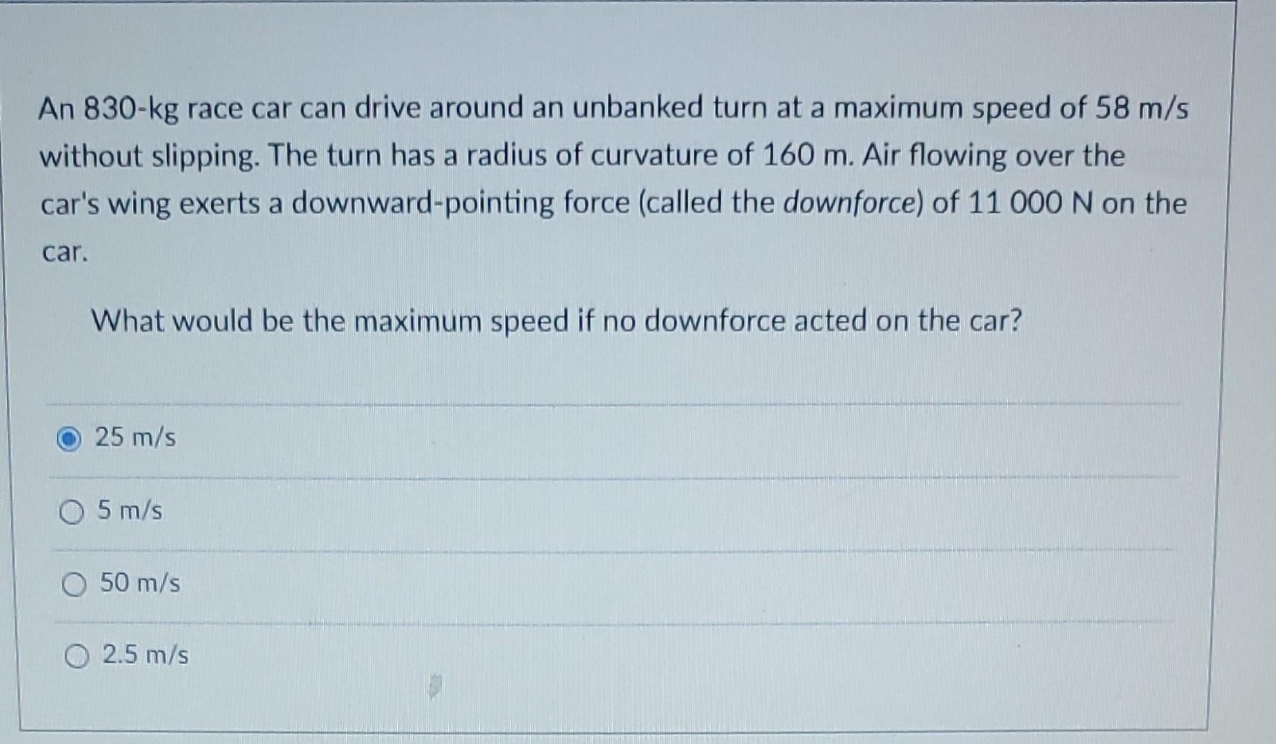 Solved An 830-kg race car can drive around an unbanked turn | Chegg.com