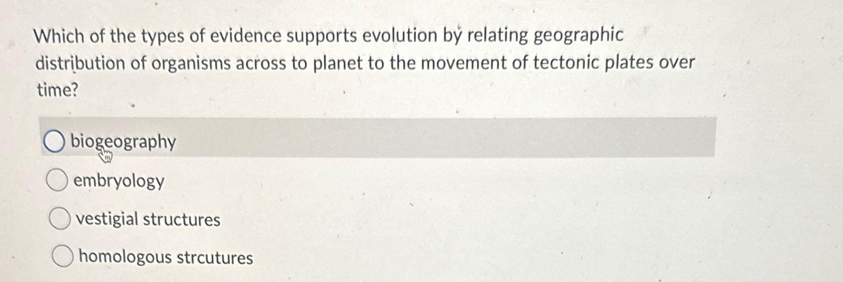 Solved Which of the types of evidence supports evolution by | Chegg.com