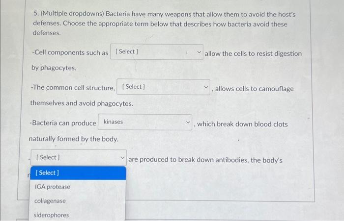 Solved 5. (Multiple dropdowns) Bacteria have many weapons | Chegg.com