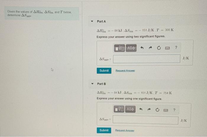 Solved Given the values of AHA ASix and T below determine AS | Chegg.com
