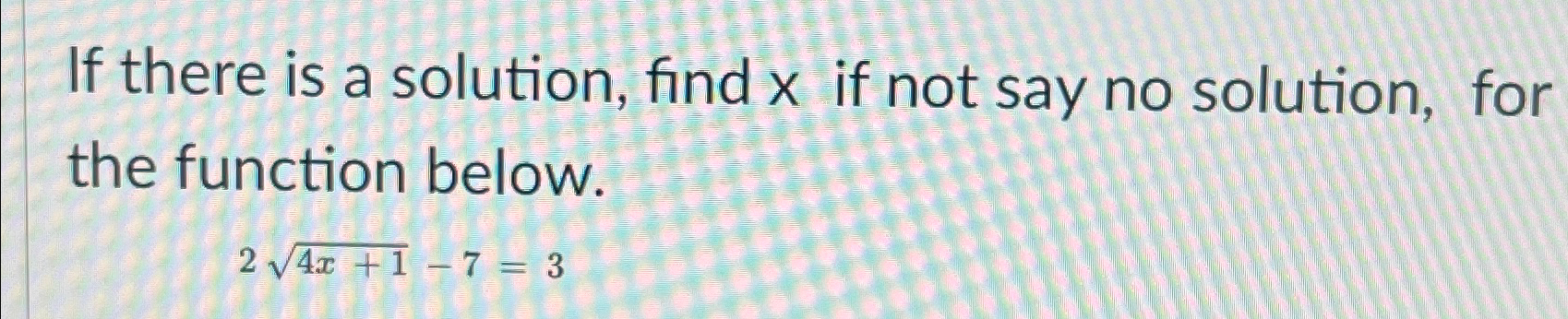Solved If there is a solution, find x ﻿if not say no | Chegg.com