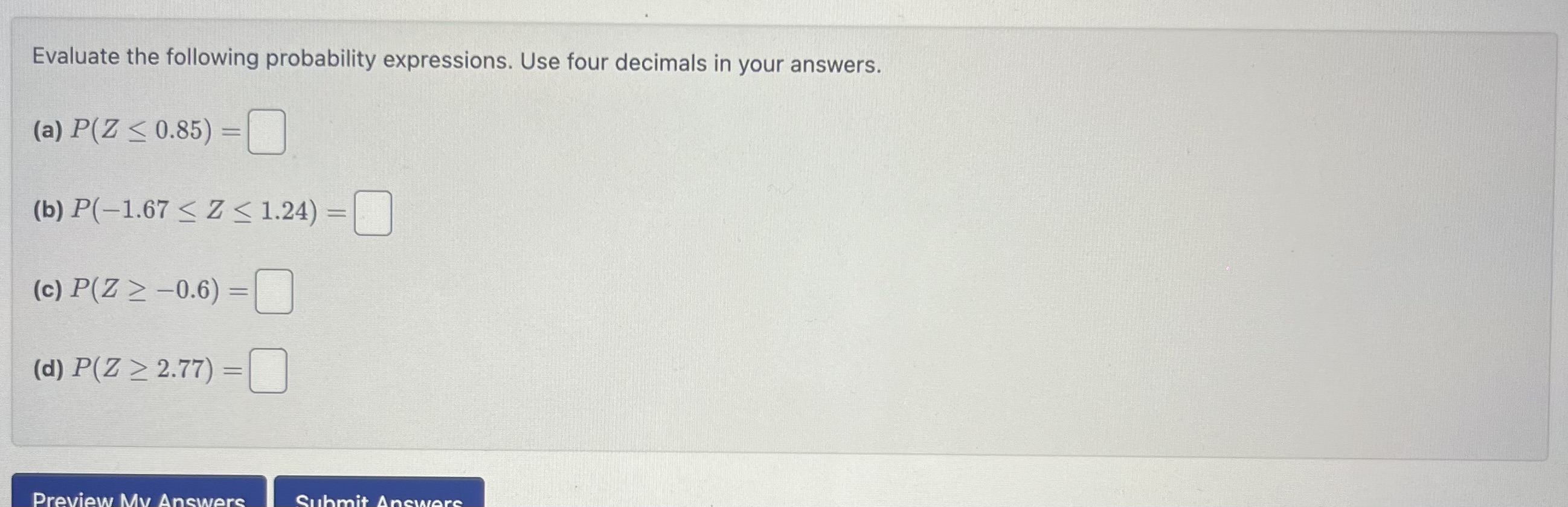 Solved Evaluate the following probability expressions. Use | Chegg.com