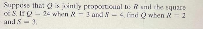 Solved Suppose that Q is jointly proportional to R and the | Chegg.com