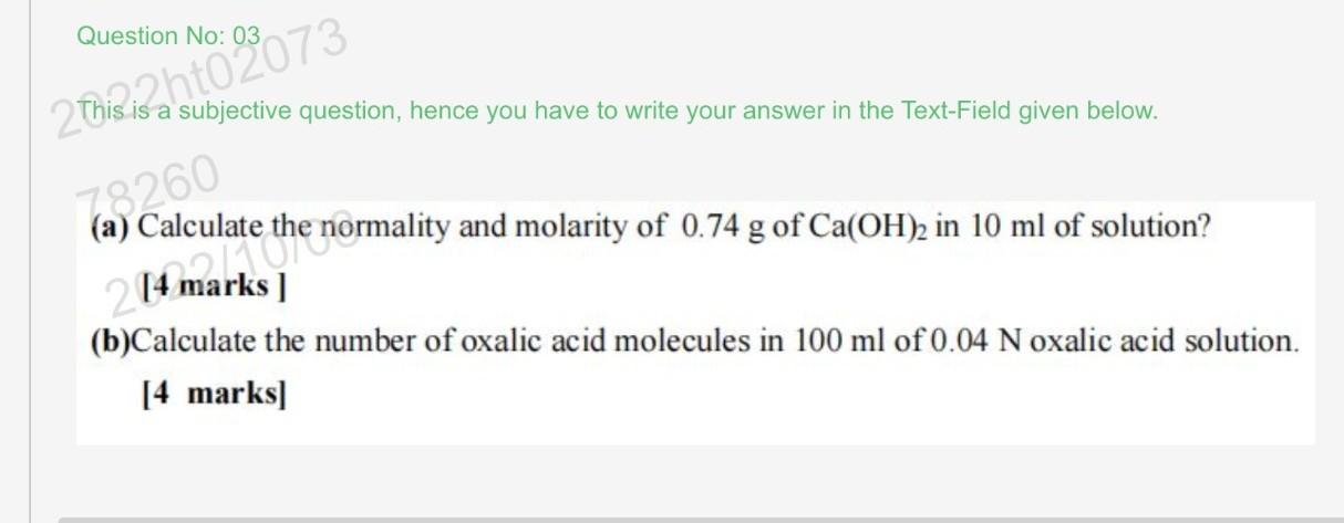 Solved (a) Calculate the normality and molarity of 0.74 g of | Chegg.com