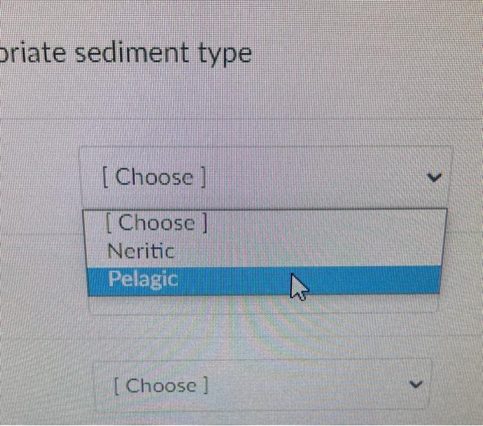 Solved Match the material with the appropriate sediment type | Chegg.com