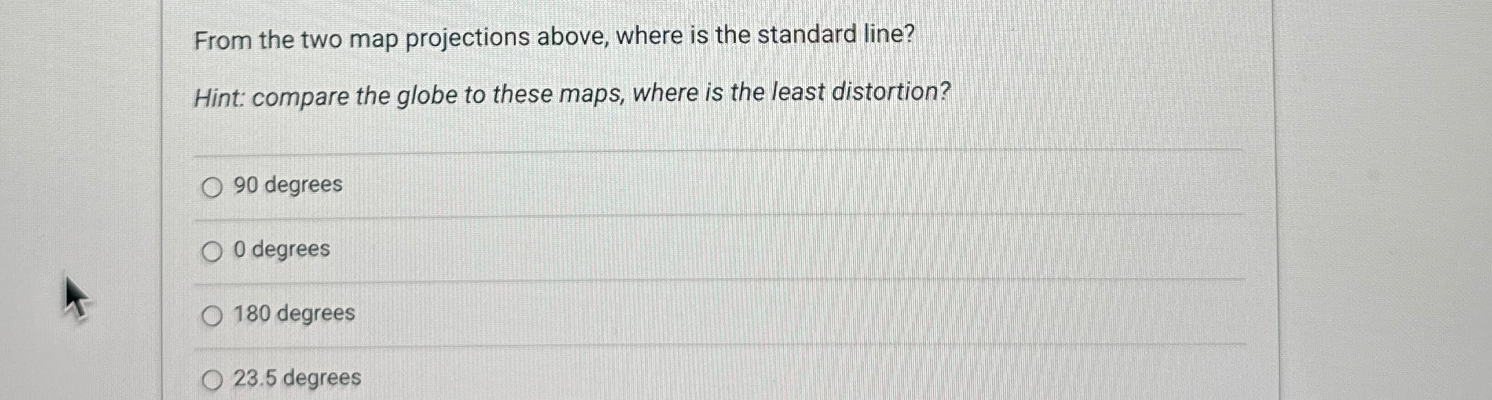 Solved From the two map projections above, where is the | Chegg.com