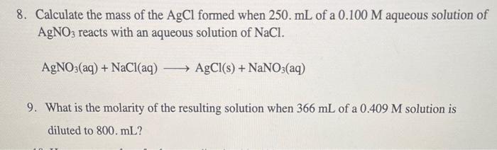Solved 8. Calculate the mass of the AgCl formed when 250. mL | Chegg.com