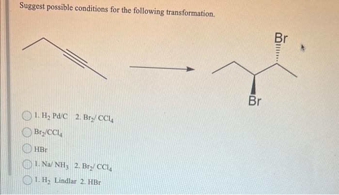 Solved Suggest possible conditions for the following | Chegg.com