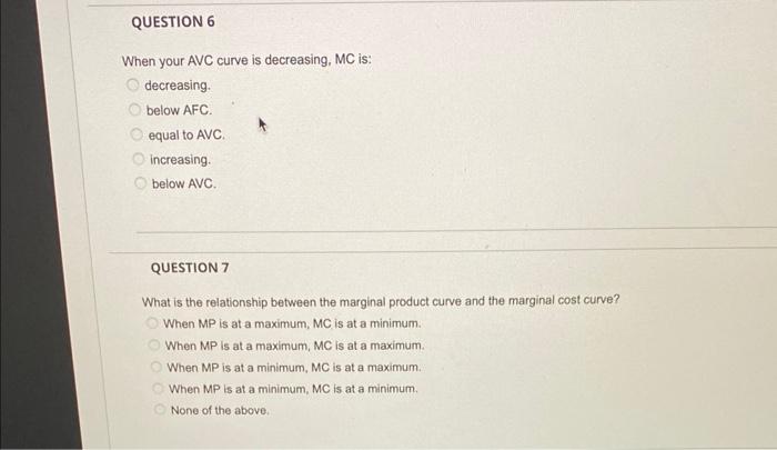 Solved When your AVC curve is decreasing, MC is: decreasing. | Chegg.com