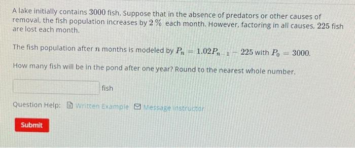 Solved A lake initially contains 3000 fish. Suppose that in | Chegg.com