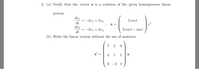 Solved 2. (a) Verify that the vector x is a solution of the | Chegg.com