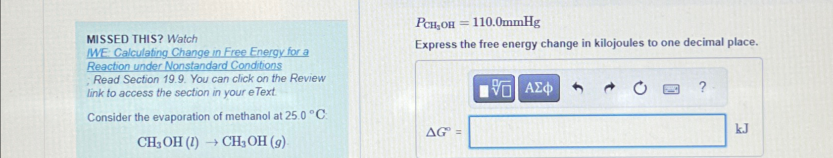 Solved MISSED THIS? WatchIWE: Calculating Change in Free | Chegg.com