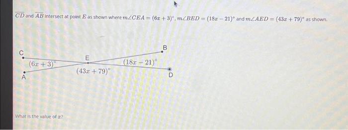 [Solved]: CD and AB intersect at point E as shown where mCE
