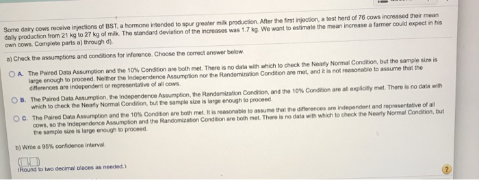 Solved Some dairy cows receive injections of BST, a hormone | Chegg.com