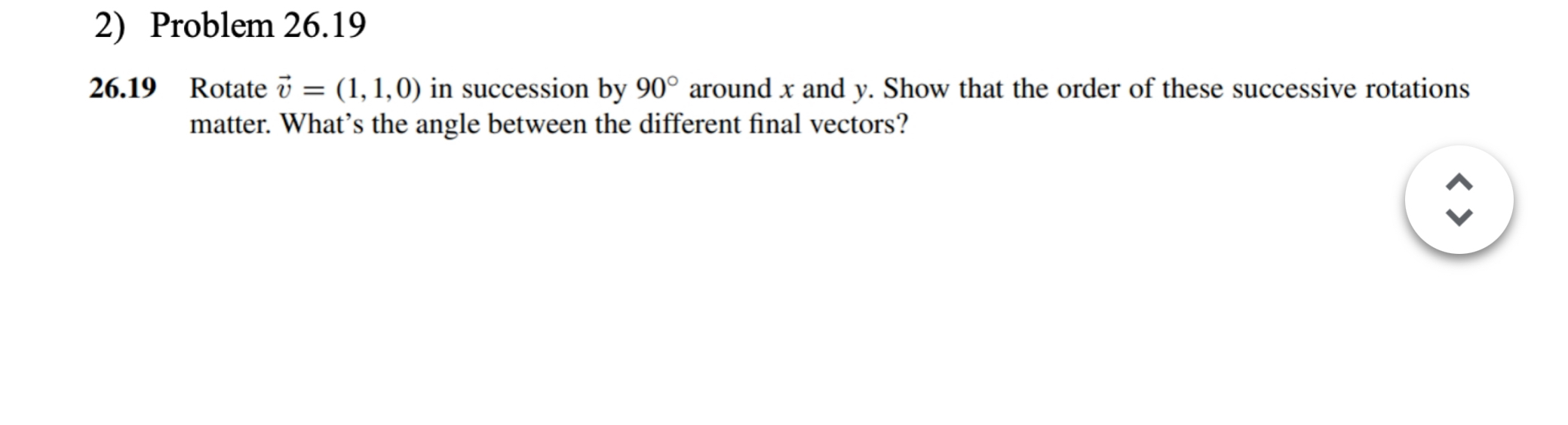 Problem 26.1926.19 ﻿Rotate vec(v)=(1,1,0) ﻿in | Chegg.com