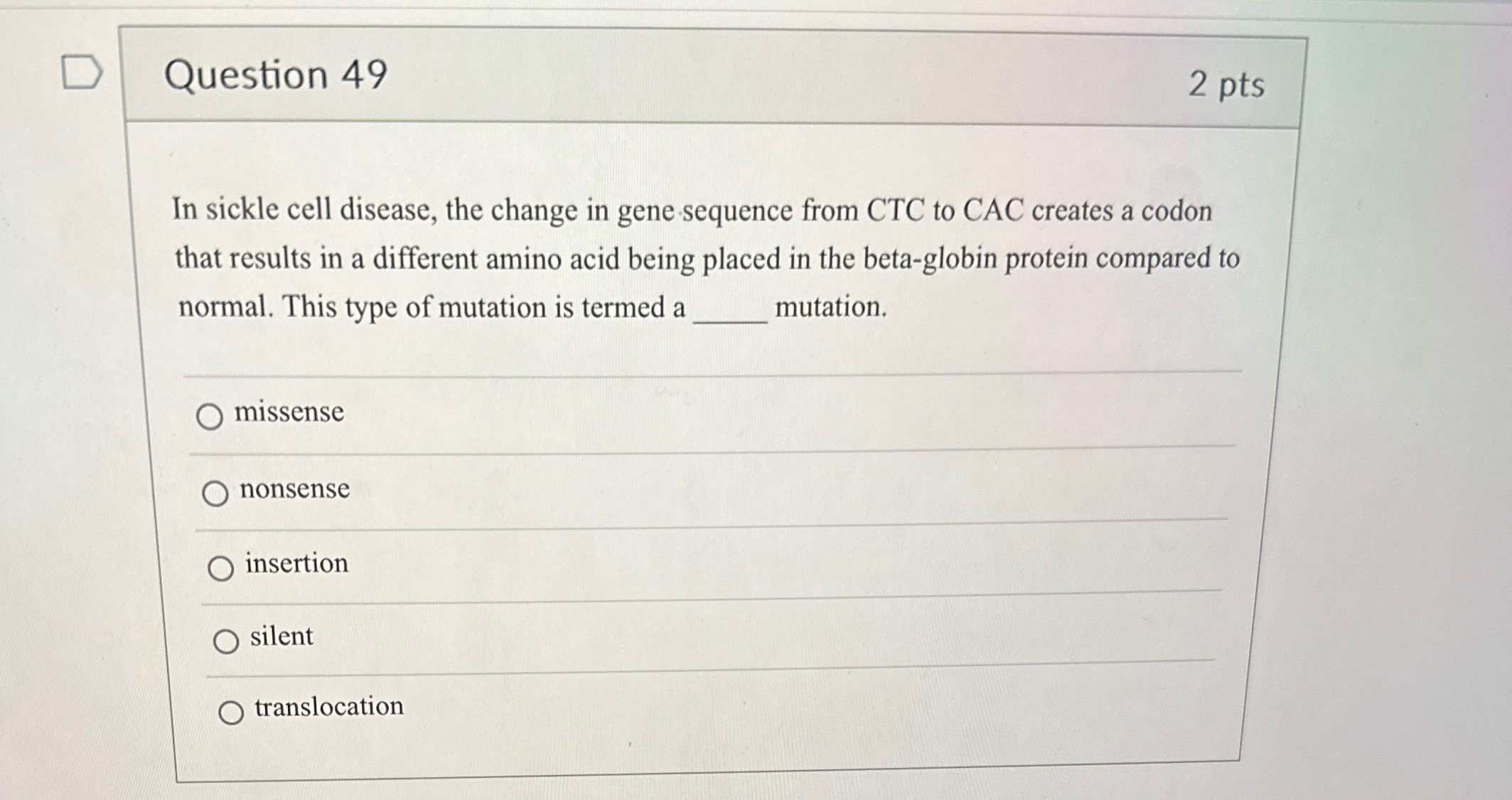 Solved Question 492 ﻿ptsIn sickle cell disease, the change | Chegg.com