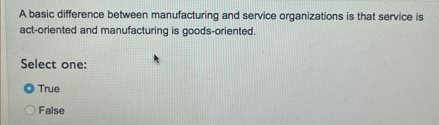 Solved A basic difference between manufacturing and service | Chegg.com