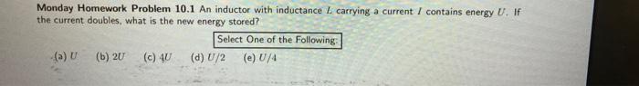 Solved Monday Homework Problem 10.1 An inductor with | Chegg.com