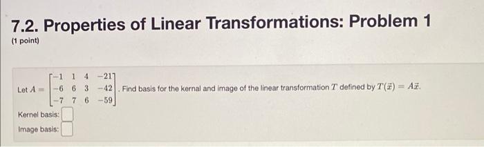 Solved 7.2. Properties of Linear Transformations: Problem 1 | Chegg.com