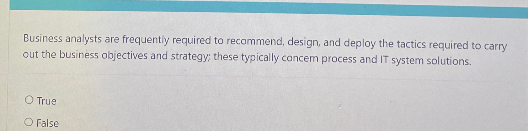 Solved Business analysts are frequently required to | Chegg.com
