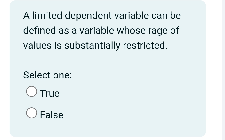 Solved A limited dependent variable can be defined as a | Chegg.com
