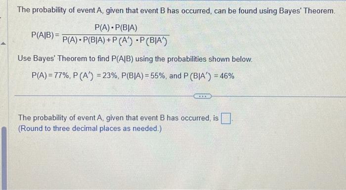 Solved The probability of event A, given that event B has | Chegg.com