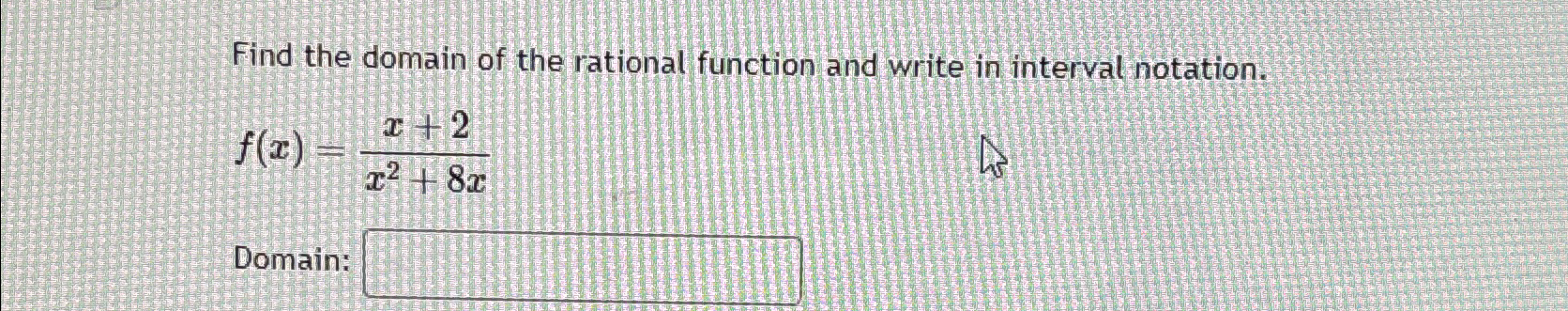 Solved Find the domain of the rational function and write in | Chegg.com