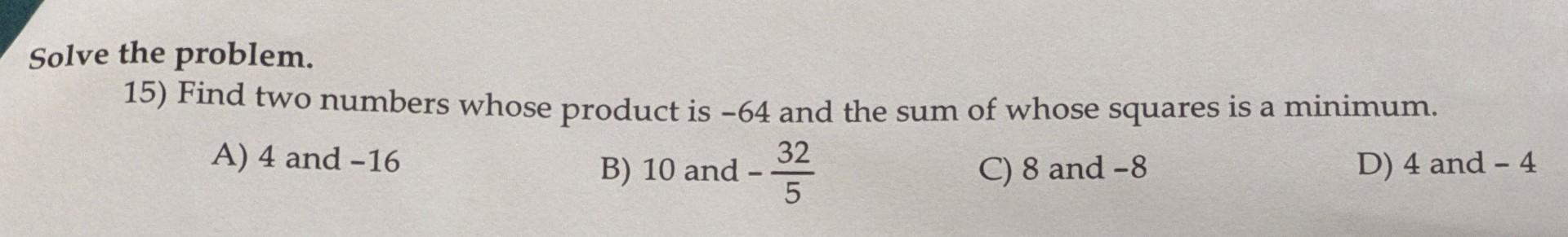 Solved Solve the problem Find two numbers whose product is | Chegg.com