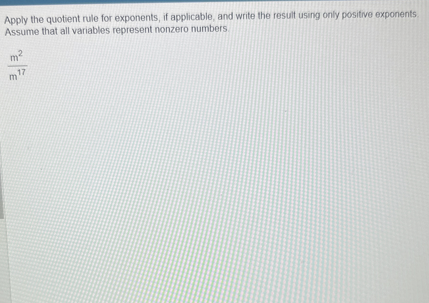 Solved Apply the quotient rule for exponents, if applicable, | Chegg.com