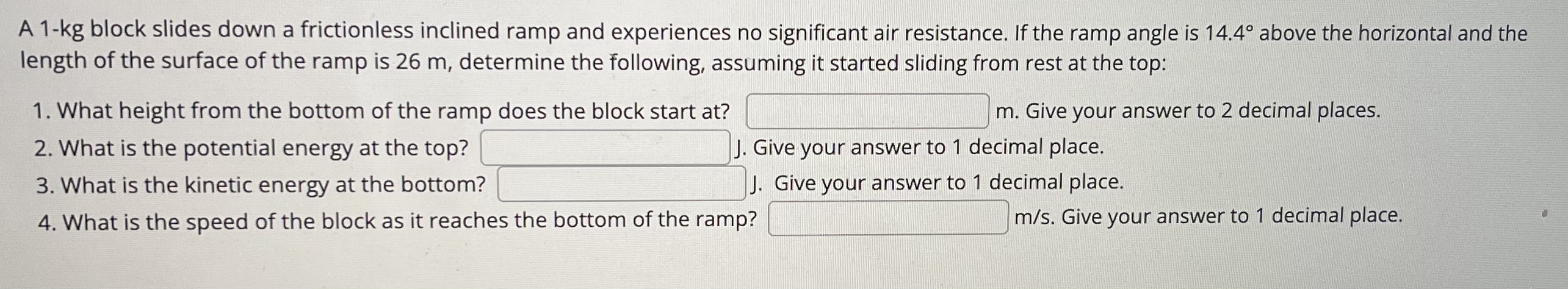 Solved A 1-kg block slides down a frictionless inclined ramp | Chegg.com