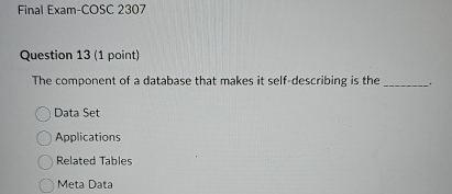 Solved Final Exam-COSC 2307Question 13 (1 ﻿point)The | Chegg.com