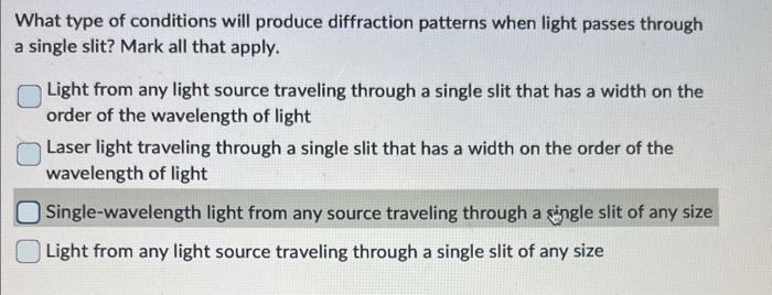 Solved What type of conditions will produce diffraction | Chegg.com