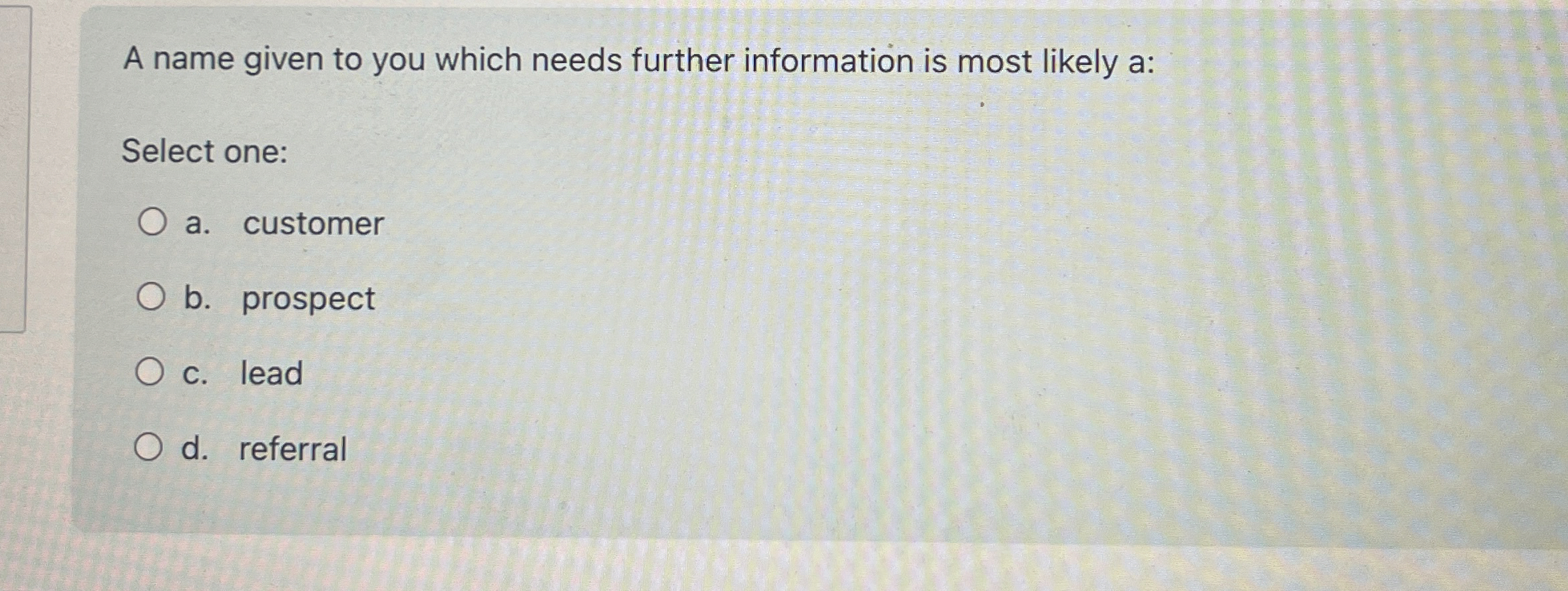 Solved A name given to you which needs further information | Chegg.com